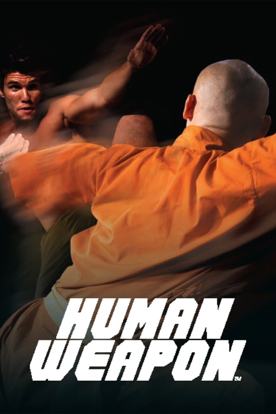 Human Weapon Season 1 | Rotten Tomatoes