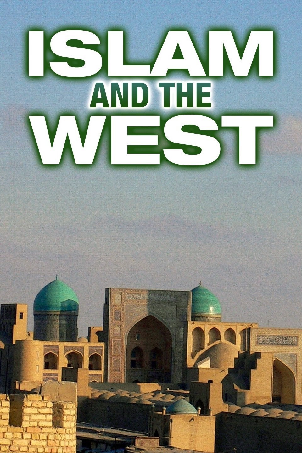 Islam and the West | Rotten Tomatoes