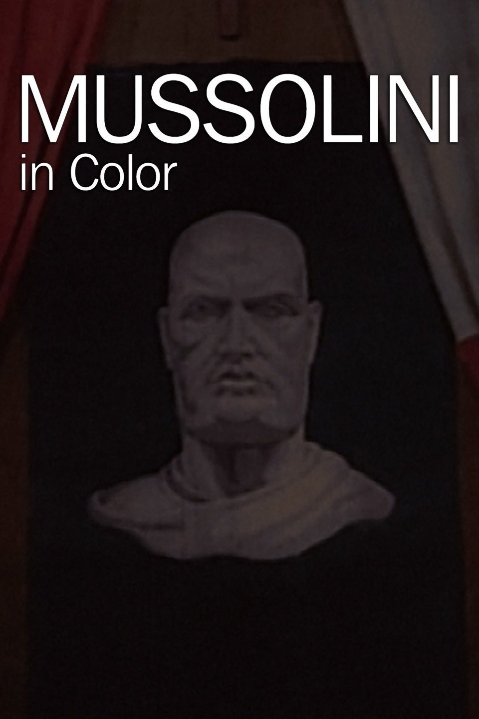 Mussolini in Color | Rotten Tomatoes