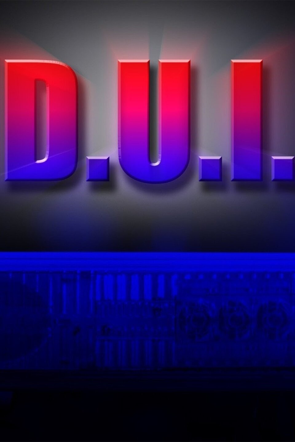 D.U.I.: Season 1 Pictures | Rotten Tomatoes