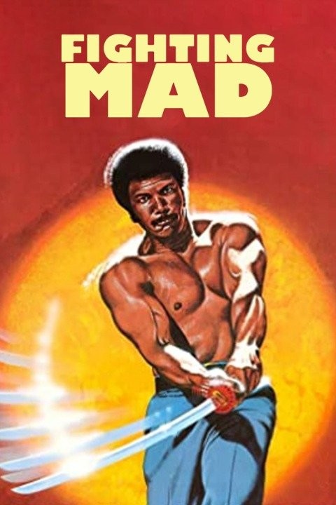 Fighting Mad Pictures | Rotten Tomatoes