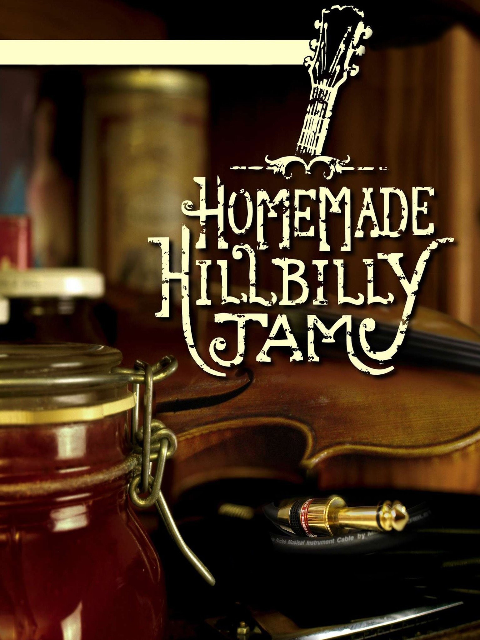 Homemade Hillbilly Jam Pictures | Rotten Tomatoes