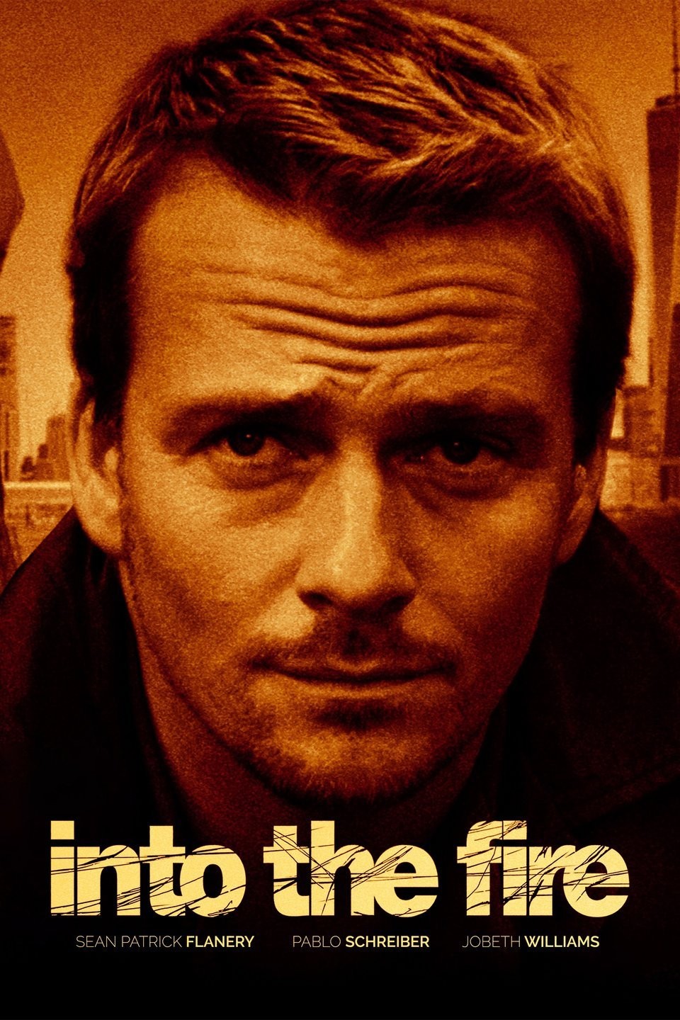 Into the Fire | Rotten Tomatoes
