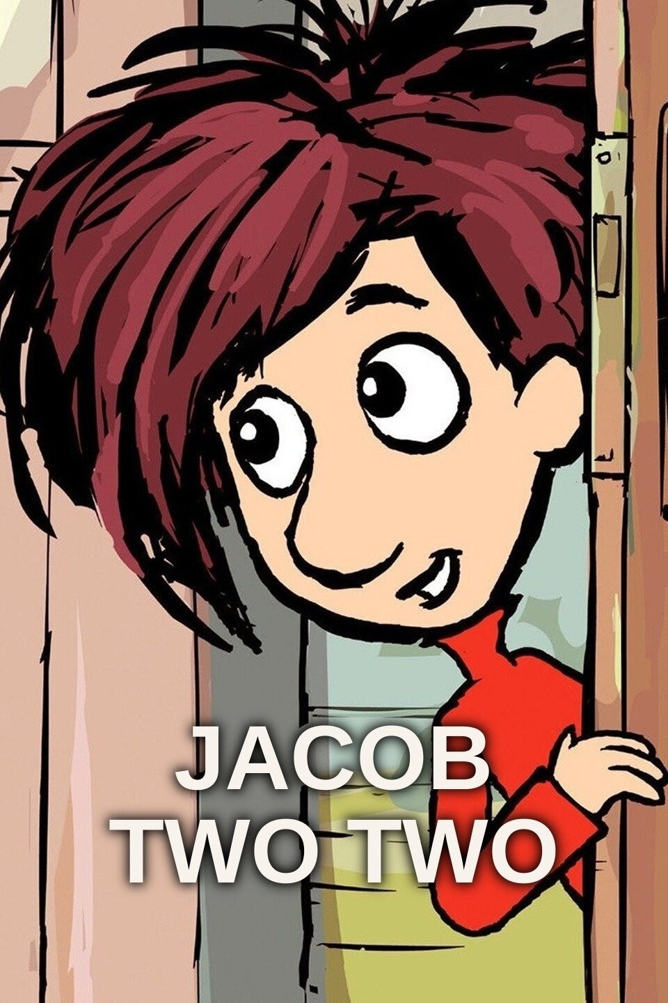 Jacob Two Two Season 4 | Rotten Tomatoes