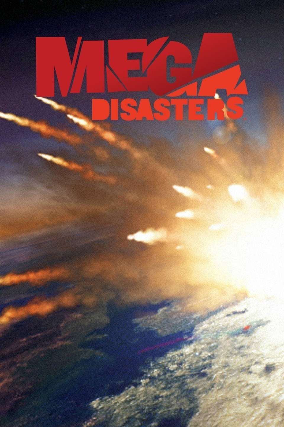 Mega Disasters Season 1 | Rotten Tomatoes