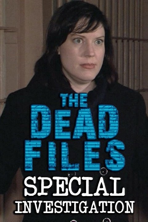 The Dead Files Special Investigation - Rotten Tomatoes