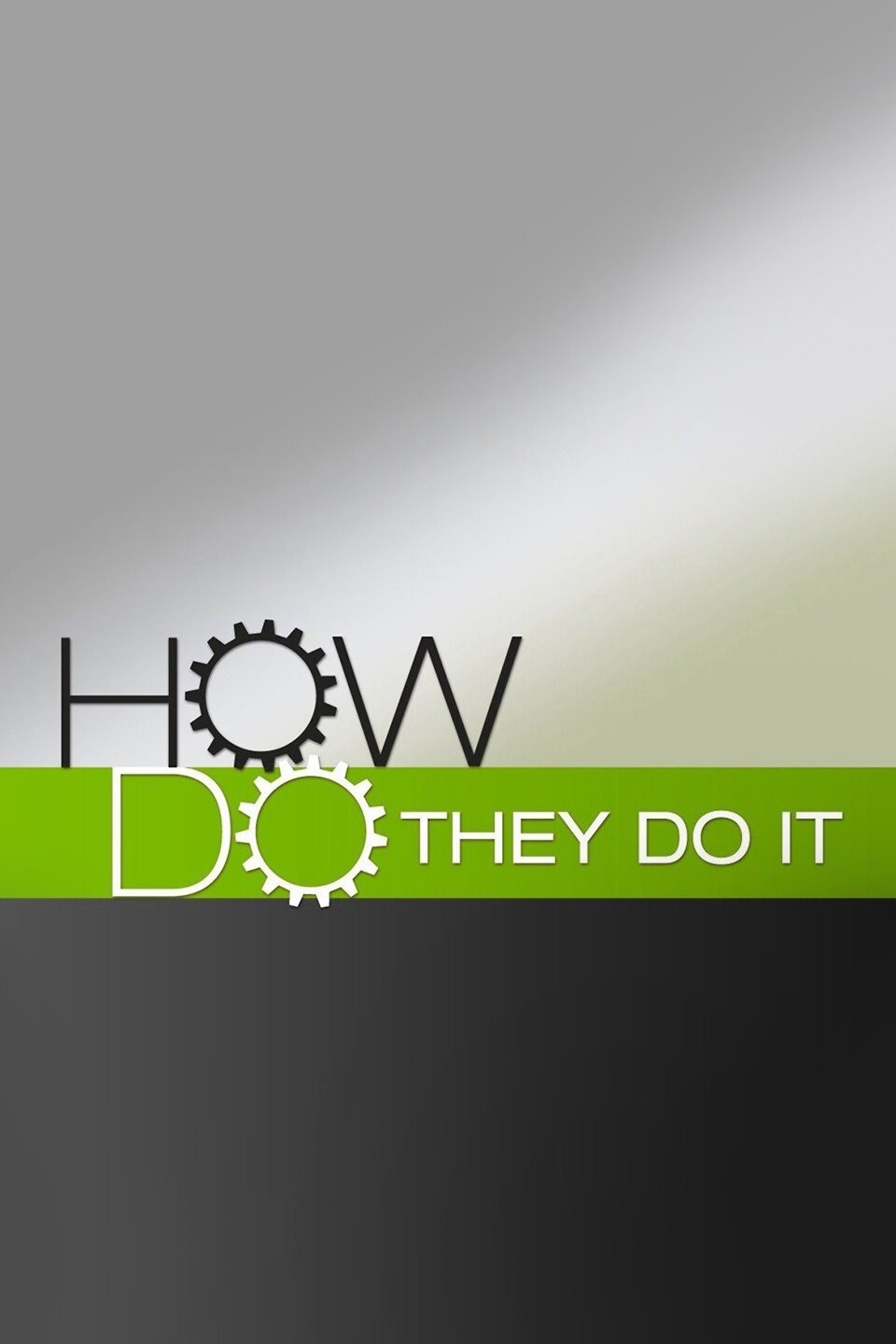 How Do They Do It?: Season 1 Pictures | Rotten Tomatoes