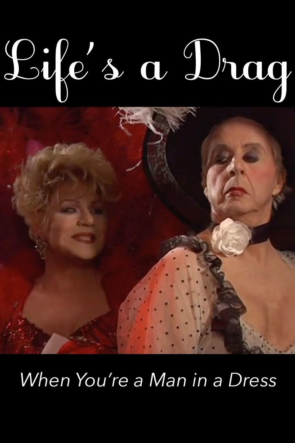 Life's a Drag (When You're a Man in a Dress) | Rotten Tomatoes