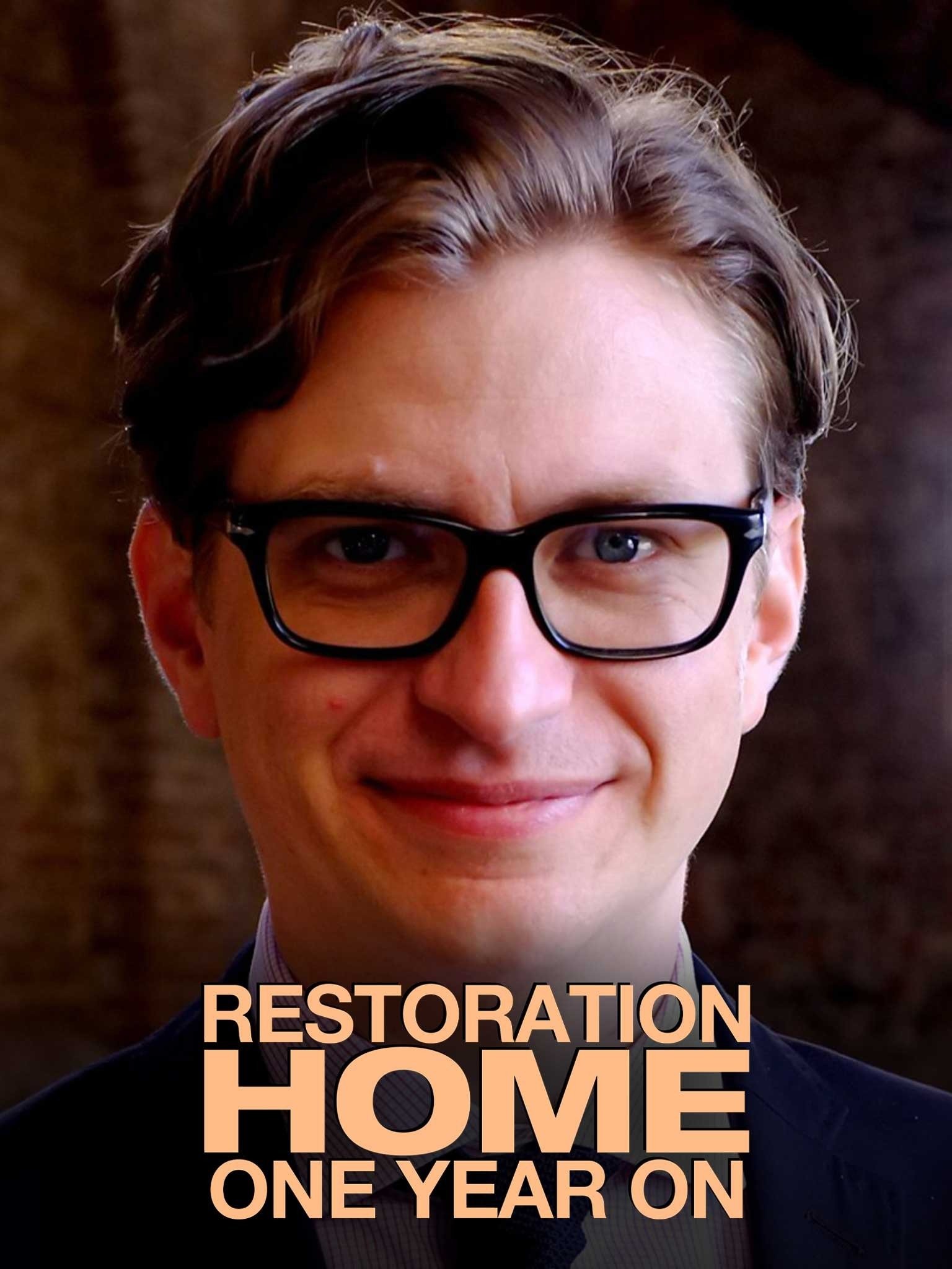 Restoration Home: One Year On | Rotten Tomatoes
