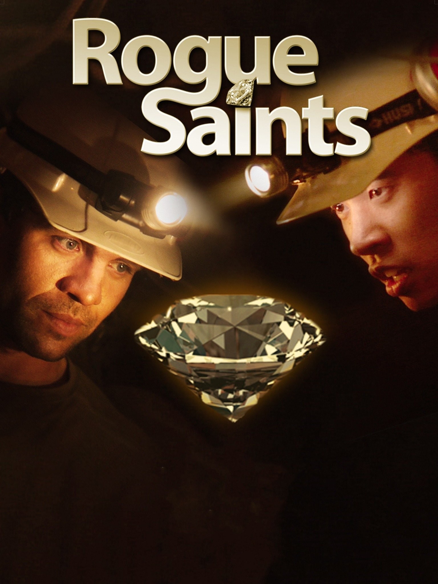 Rogue Saints Pictures | Rotten Tomatoes