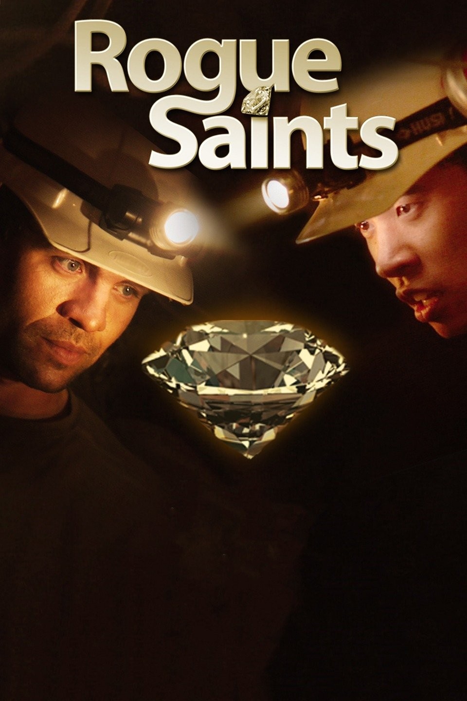 Rogue Saints | Rotten Tomatoes