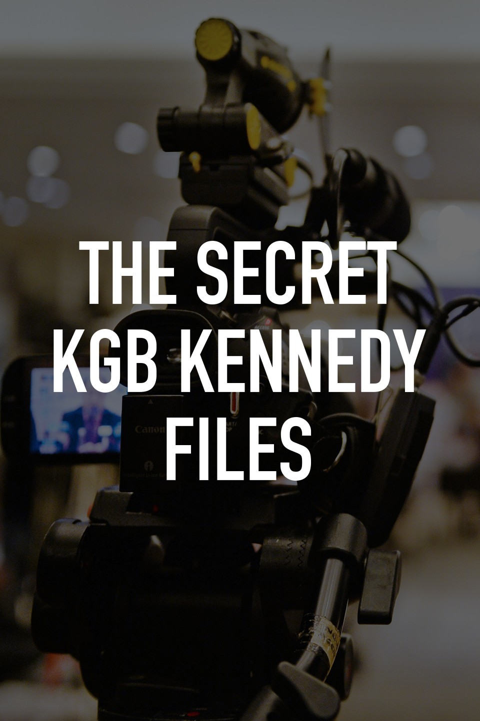 The Secret KGB Kennedy Files | Rotten Tomatoes