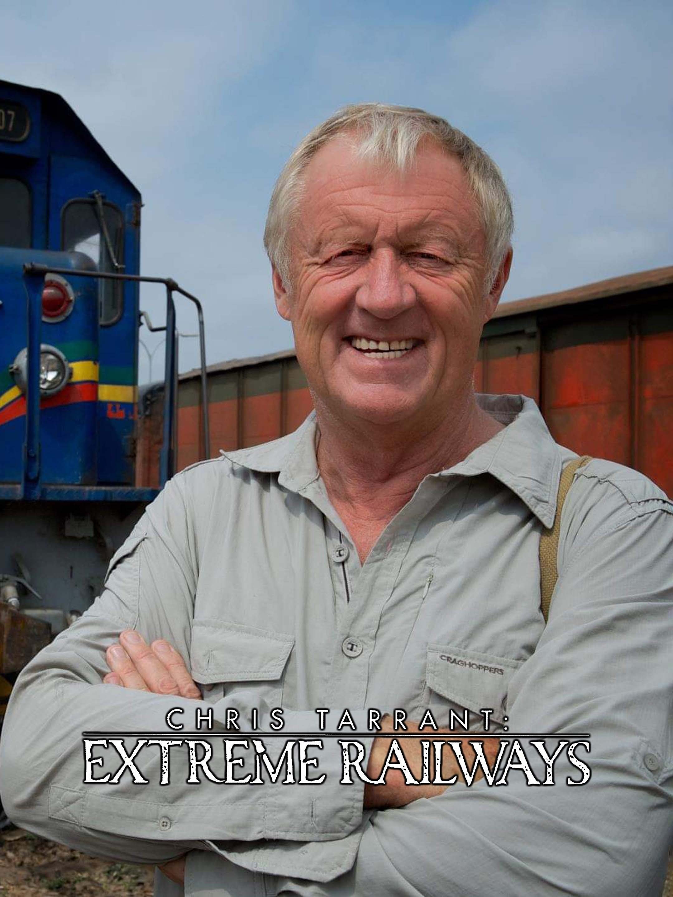 Chris Tarrant: Extreme Railways Pictures | Rotten Tomatoes