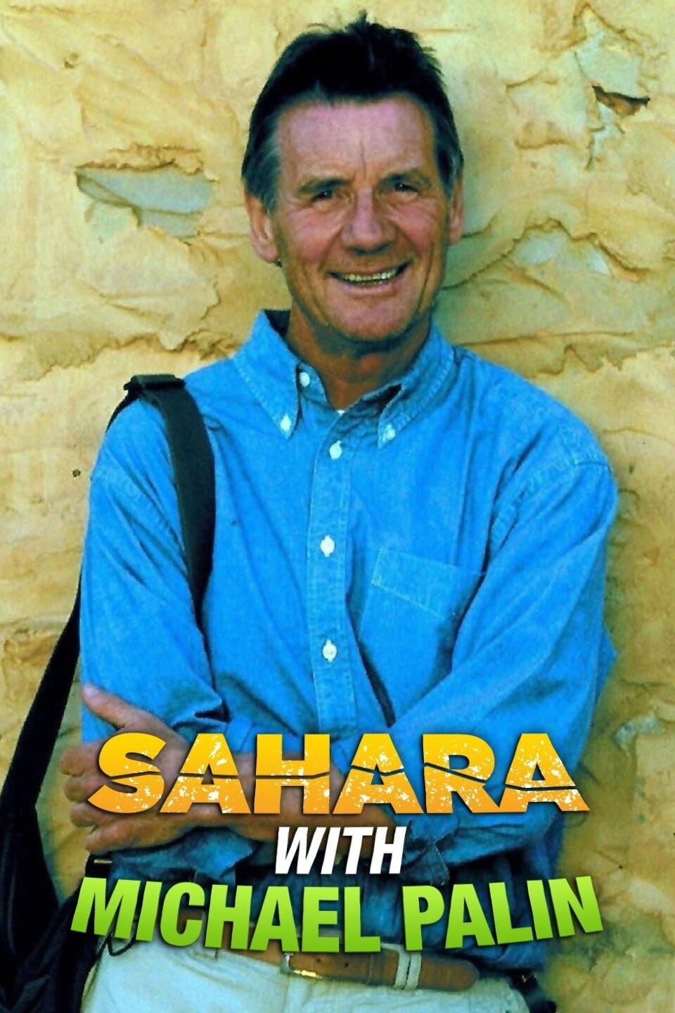 Sahara with Michael Palin: Season 1 Pictures | Rotten Tomatoes Sahara with Michael Palin: Season 1 Pictures | Rotten Tomatoes
