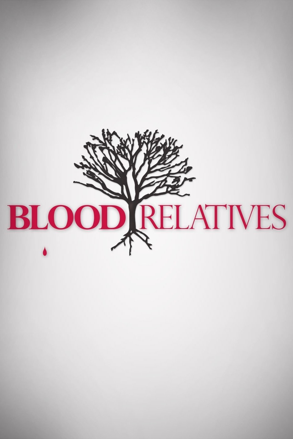 Blood Relatives Season 2 | Rotten Tomatoes