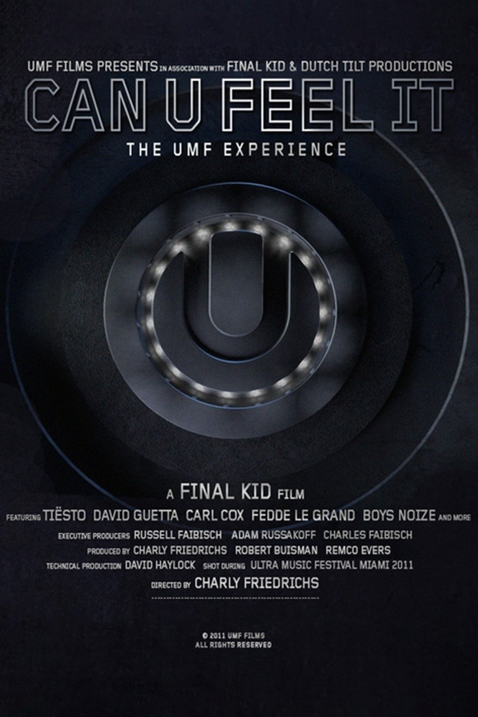 Can U Feel It: The UMF Experience | Rotten Tomatoes