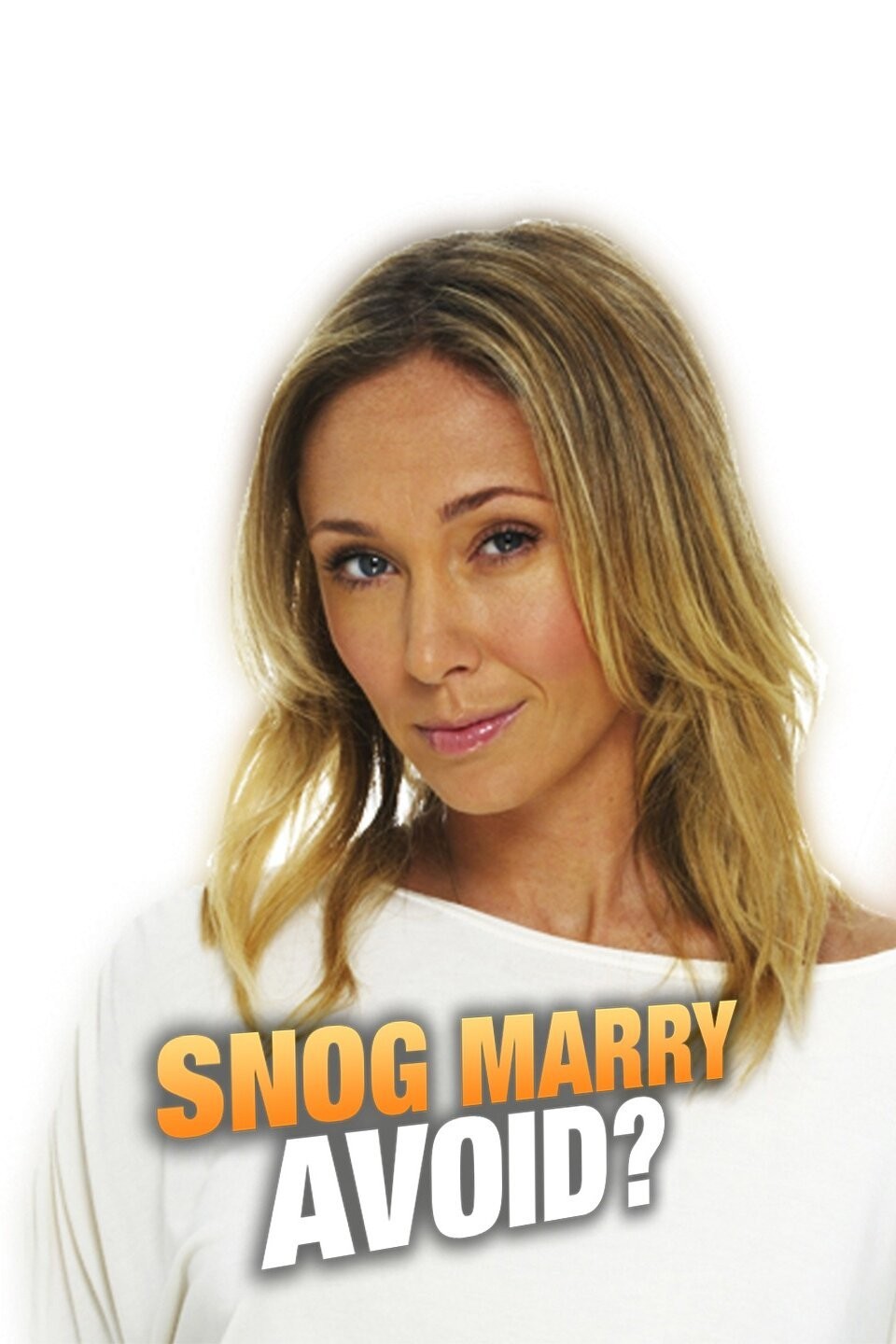 Snog Marry Avoid? Season 6 | Rotten Tomatoes