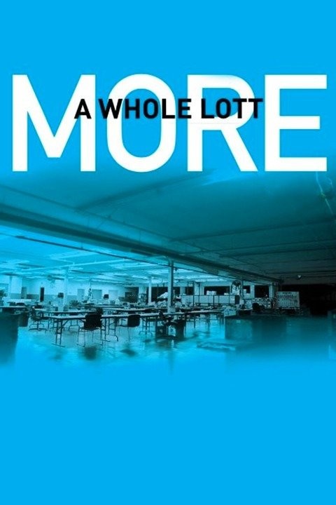 A Whole Lott More | Rotten Tomatoes