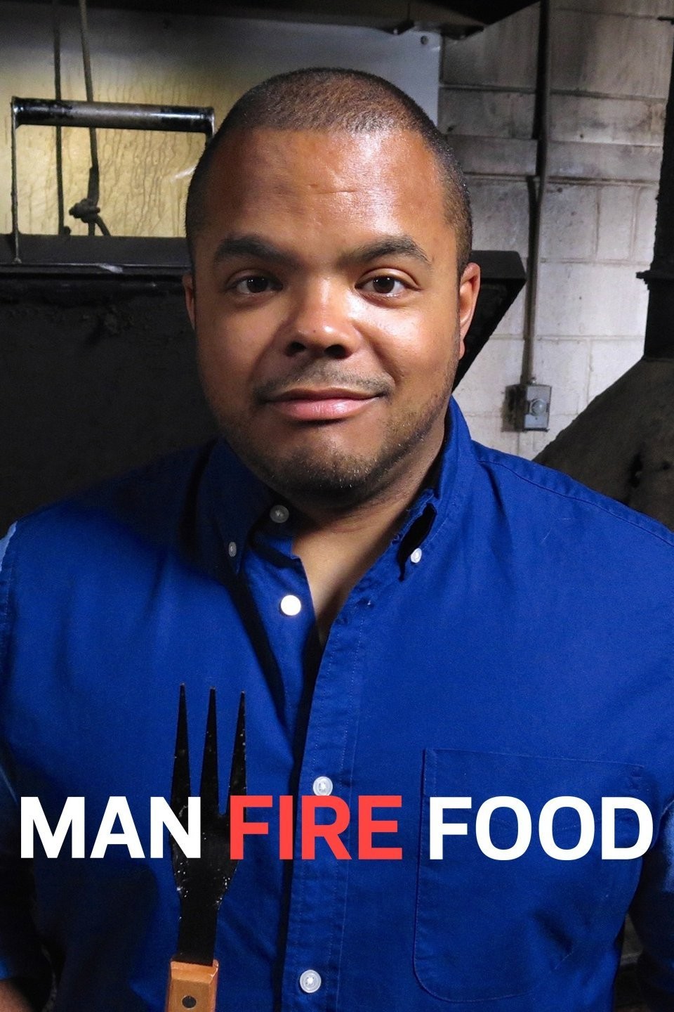 Man Fire Food Season 1 | Rotten Tomatoes