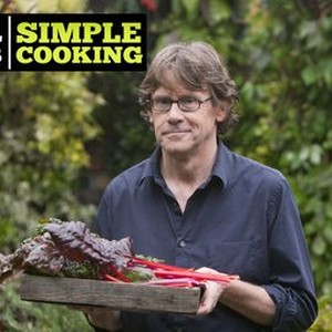 Nigel Slater's Simple Cooking - Rotten Tomatoes