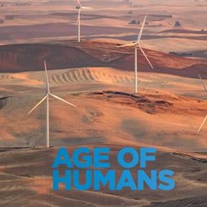 Age of Humans - Rotten Tomatoes