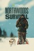 Northwoods Survival | Rotten Tomatoes