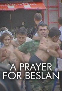 A Prayer for Beslan | Rotten Tomatoes