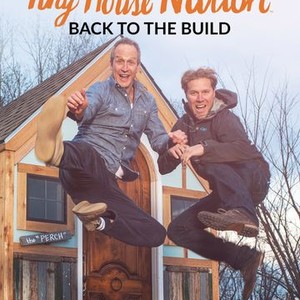 Tiny House Nation: Back to the Build - Rotten Tomatoes