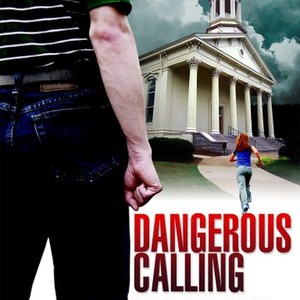 Dangerous Calling - Rotten Tomatoes
