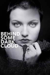 Behind Some Dark Cloud | Rotten Tomatoes