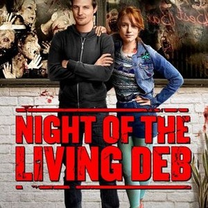 Night of the Living Deb - Rotten Tomatoes
