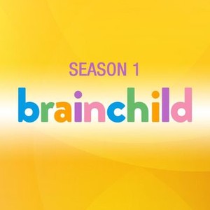 Brainchild: Season 1, Episode 8 - Rotten Tomatoes