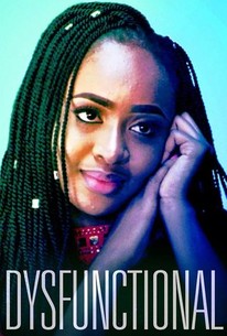 Dysfunctional | Rotten Tomatoes