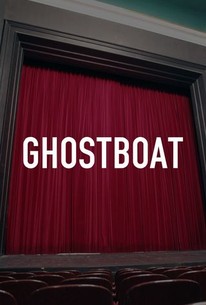 Ghostboat | Rotten Tomatoes