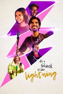 Do I Shock U Like Lightning | Reviews | Rotten Tomatoes
