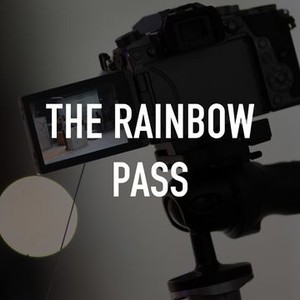 The Rainbow Pass - Rotten Tomatoes