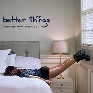 Better Things - Rotten Tomatoes
