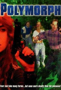 Polymorph | Rotten Tomatoes