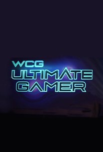 WCG Ultimate Gamer | Rotten Tomatoes