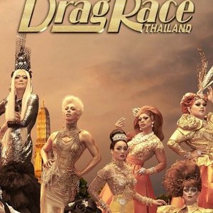 Drag Race Thailand - Rotten Tomatoes