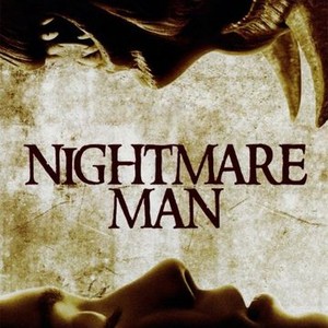 Nightmare Man - Rotten Tomatoes