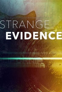 Strange Evidence: Season 2, Episode 5 | Rotten Tomatoes