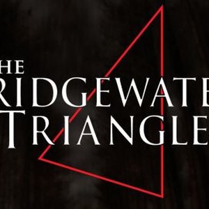 The Bridgewater Triangle - Rotten Tomatoes