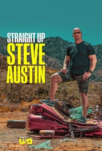Straight Up Steve Austin: Season 1 | Rotten Tomatoes