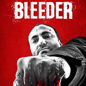 Bleeder - Rotten Tomatoes