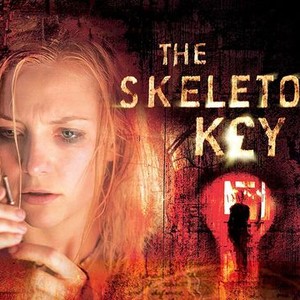 The Skeleton Key - Rotten Tomatoes