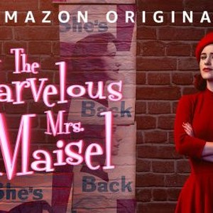 The Marvelous Mrs. Maisel - Rotten Tomatoes