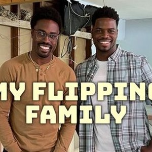 My Flipping Family - Rotten Tomatoes