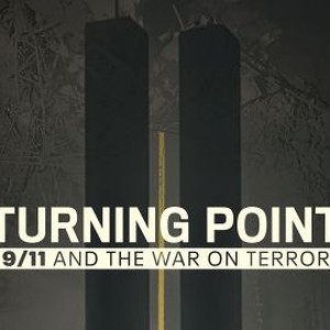 Turning Point: 9/11 and the War on Terror - Rotten Tomatoes