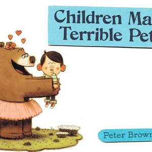 Children Make Terrible Pets - Rotten Tomatoes